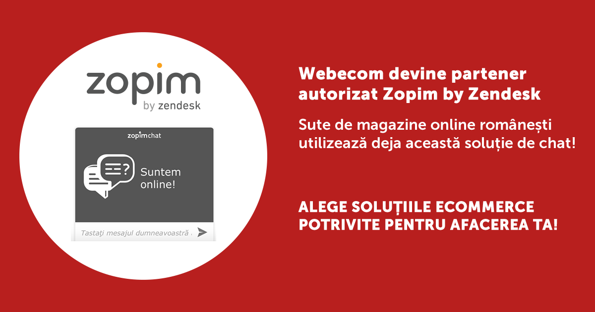 Parteneriat Webecom - Zopim pentru chat in magazinele online romanesti ...